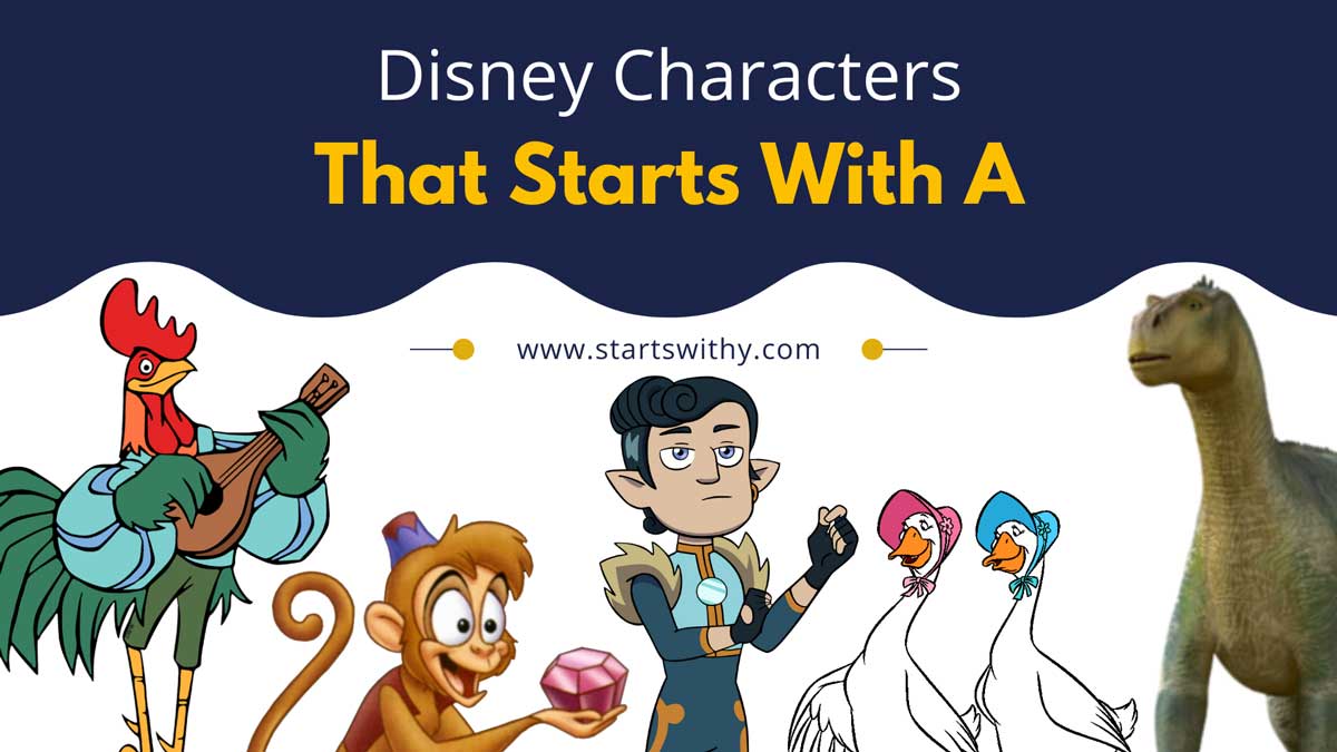 75 Disney Characters That Starts With A