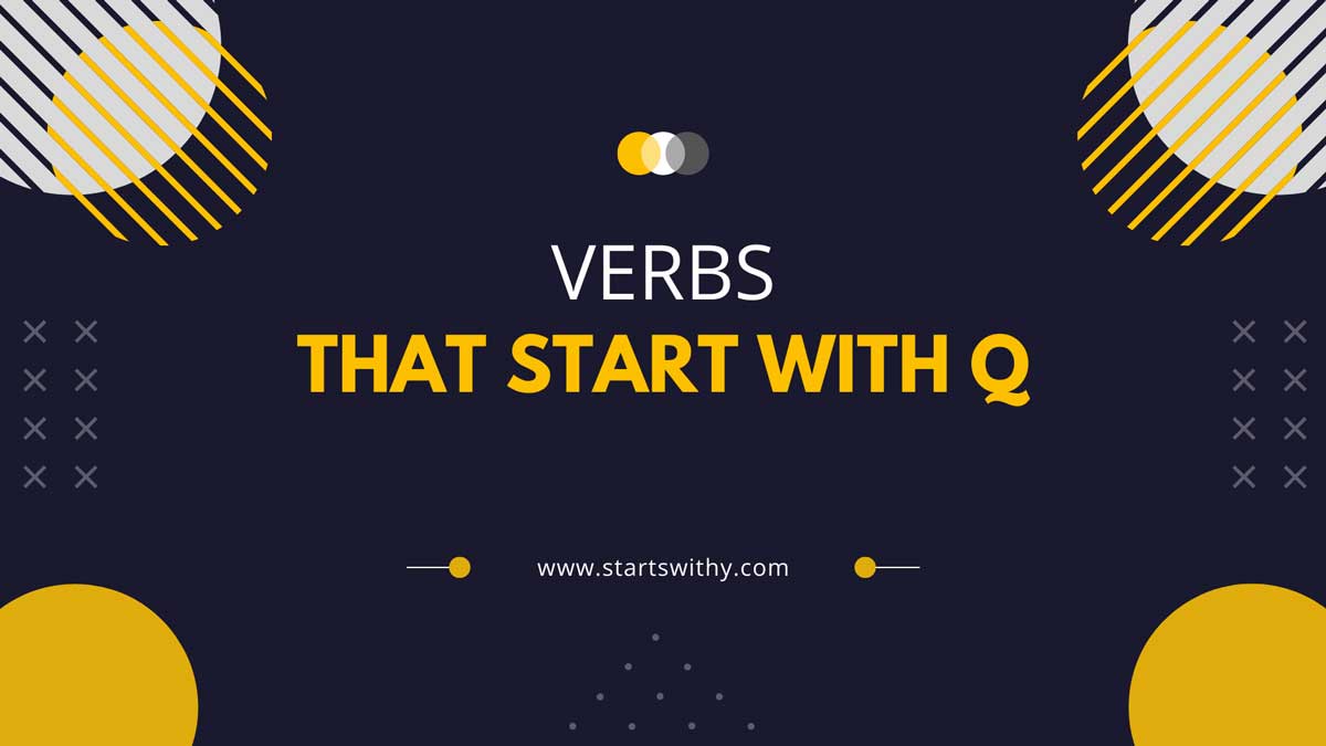 Verbs That Start With Q