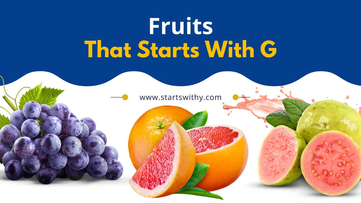 31 Fruits That Start With G