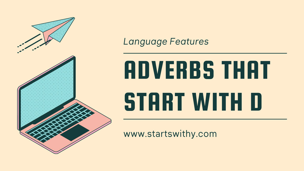 Adverbs That Start With D