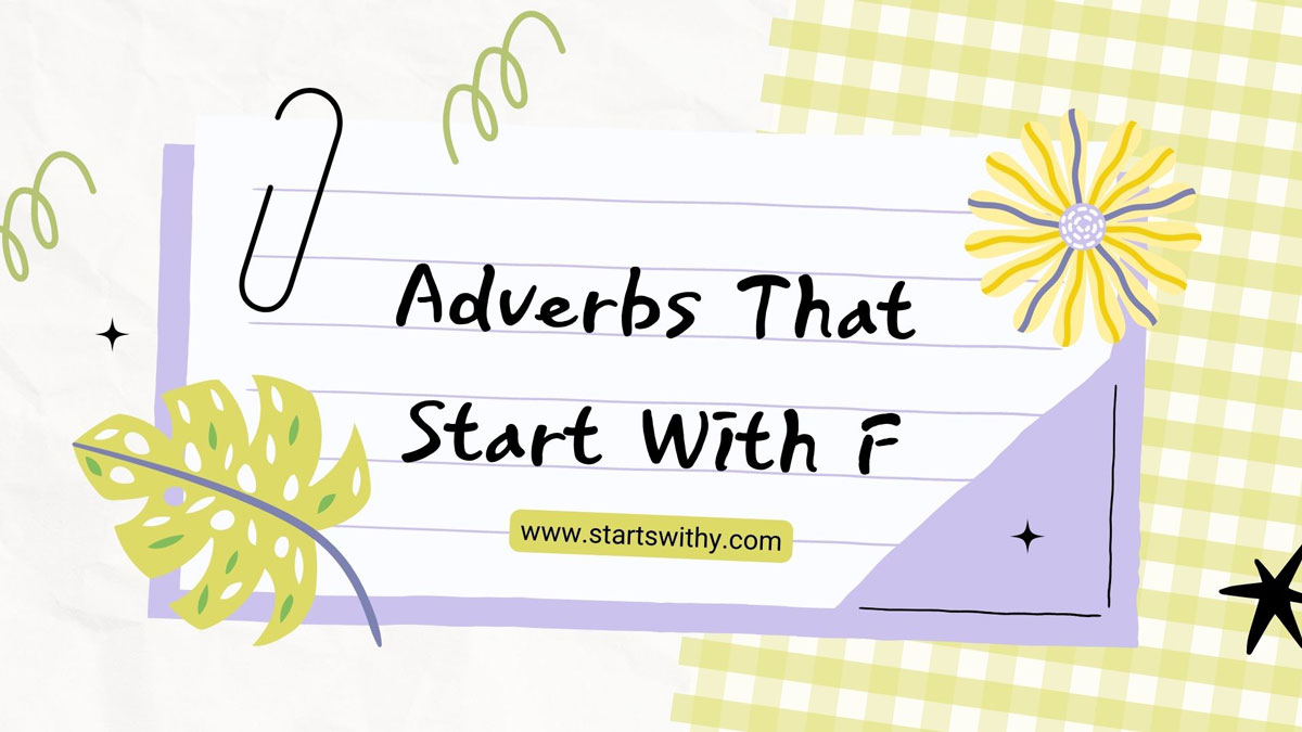 Adverbs That Start With F