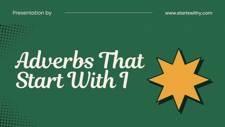 Adverbs That Start With I