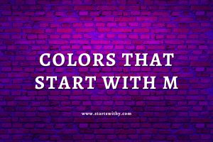 275+ Colors That Start With M (Names, Hex, RGB, CMYK)