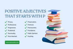 665+ Positive Adjectives That Starts With P