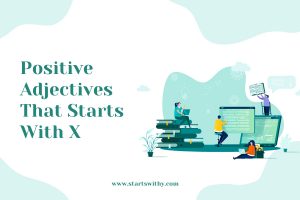 665+ Positive Adjectives That Starts With P