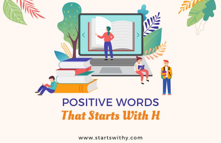 340+ Positive Words That Starts With H