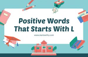 230+ Positive Words That Starts With L