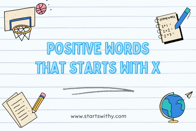 40+ Positive Words That Starts With X