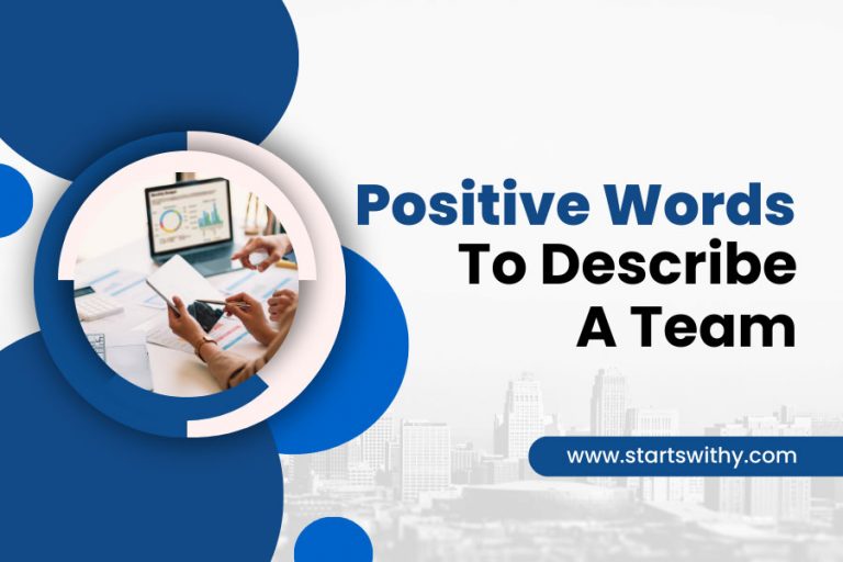 235+ Positive Words To Describe A Team
