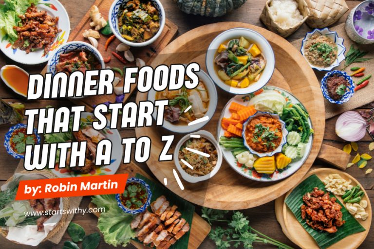 425+ Dinner Foods That Start With A To Z With “Delicious” Pictures