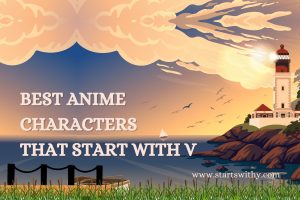 39+ Best Anime Characters That Start With V [with Images]