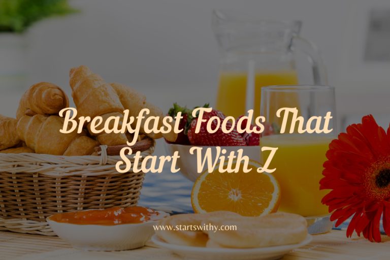 15+ Breakfast Foods That Start With Z With “Delicious” Pictures