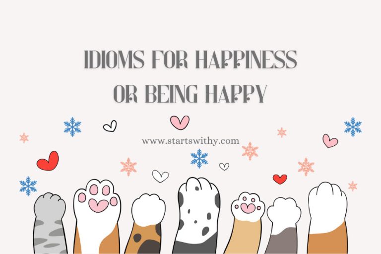 Happy Idioms: 75+ Idioms for Happiness or Being Happy