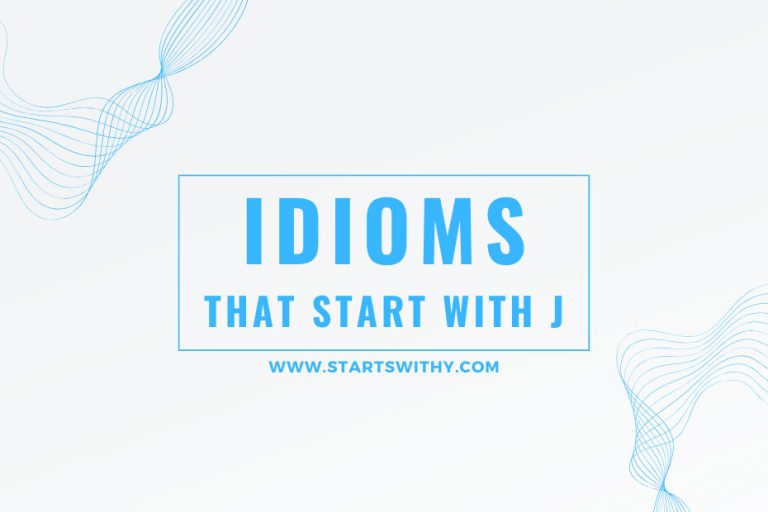 14+ Idioms That Start With J