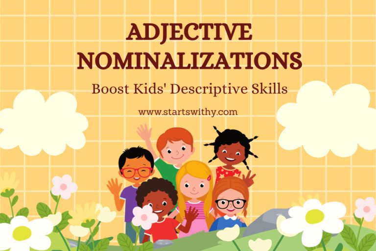 Adjective Nominalizations: Boost Kids' Descriptive Skills