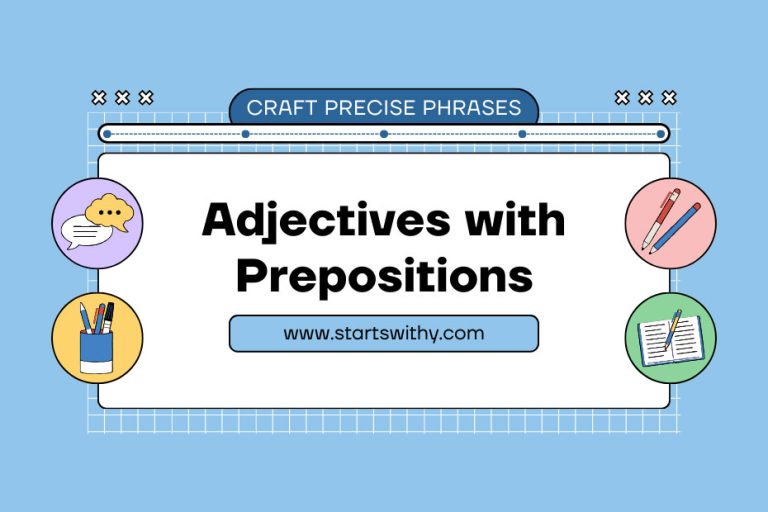 Adjectives with Prepositions: Craft Precise Phrases