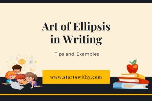 Mastering the Art of Ellipsis in Writing: Tips and Examples
