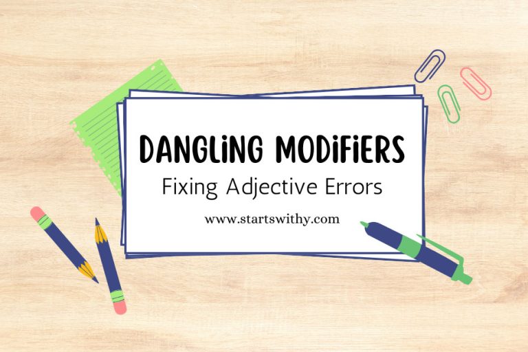 Dangling Modifiers: Fixing Adjective Errors
