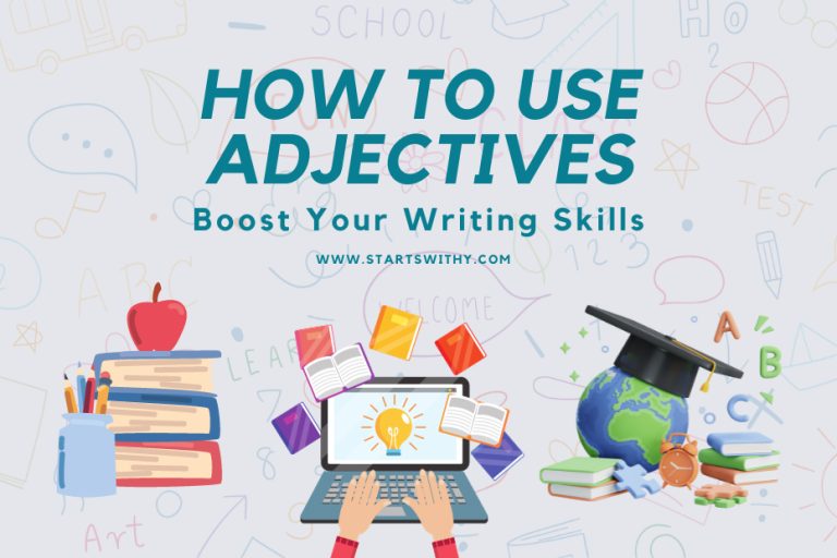 "How to Use Adjectives" - Boost Your Writing Skills