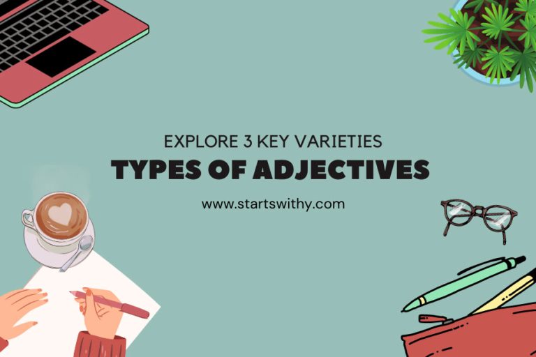 Types of Adjectives: Explore 3 Key Varieties