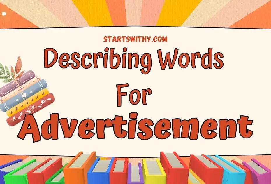 Adjectives for Advertisement: Examples and Describing Words