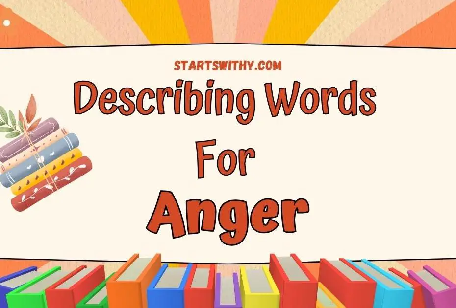 Exploring Adjectives for Anger: Synonyms, Examples & Antonyms