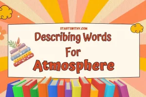 Describing Words for Atmosphere: Examples and Tips