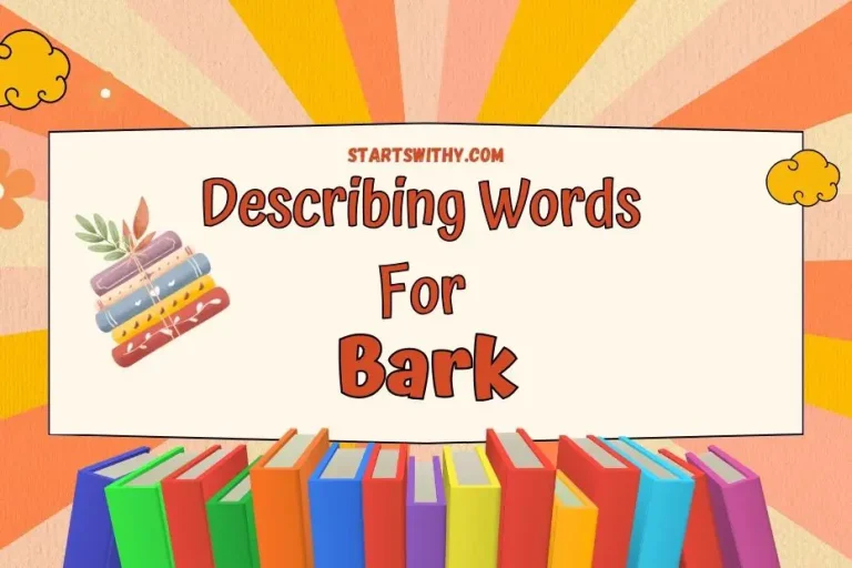 Bark Adjectives: Describing Words for Tree Bark