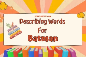 Describing Words for Batman: Examples and Adjectives