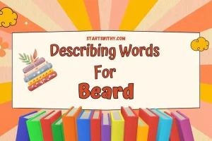 Describing Words for Beard | Examples & Synonyms