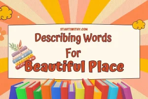 Describing Beautiful Places: Adjectives & Examples