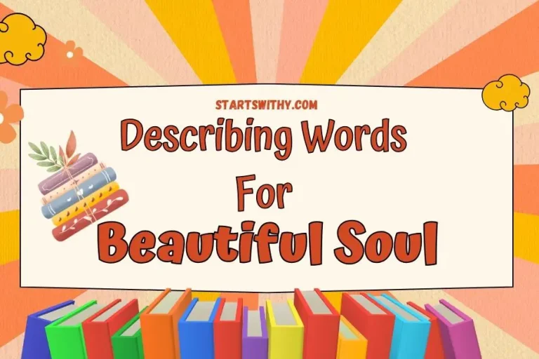 Beautiful Soul Adjectives: Examples & Describing Words