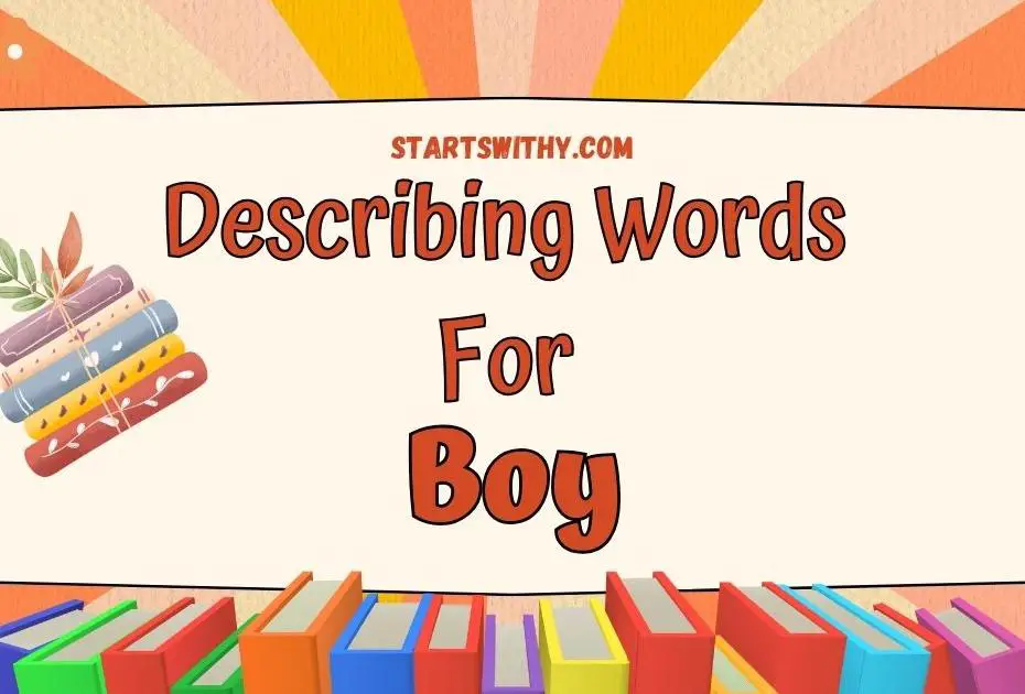 Positive & Negative Adjectives for Boy: Learn with Examples