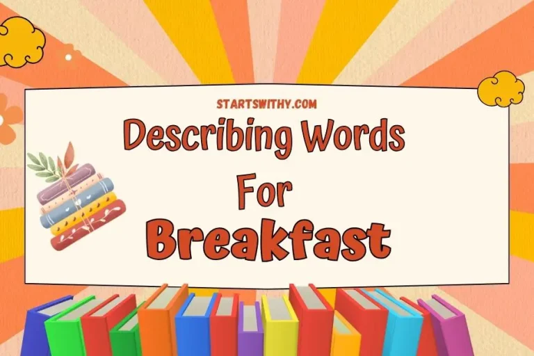 Enhance Your Breakfast Experience: Adjectives for Describing with Examples