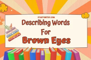 Describing Words for Brown Eyes: Examples & Adjectives