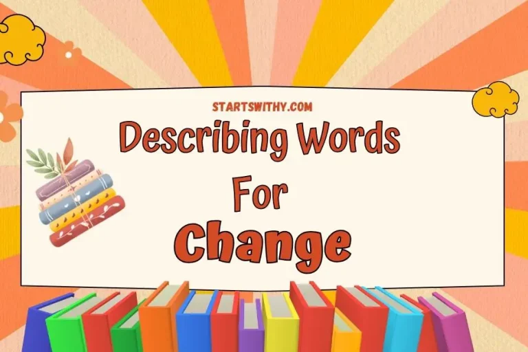 Descriptive Adjectives for Change: Examples