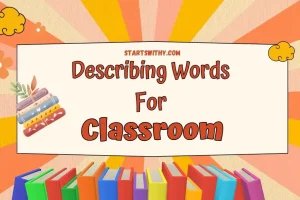 Describing Words for Classroom: Examples & Adjectives