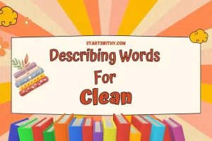 Describing Words for Clean: Examples to Enhance Your Descriptions