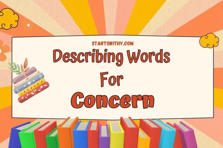 Concern Describing Words: Examples & Synonyms