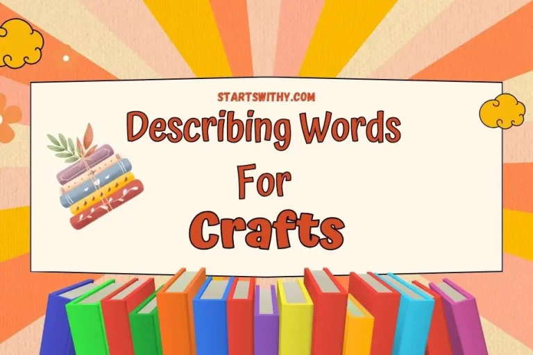 Craft Describing Words: Examples and Adjectives