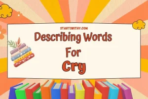 Cry Adjectives - Descriptive Words & Examples