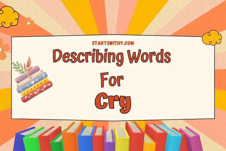 Cry Adjectives - Descriptive Words & Examples