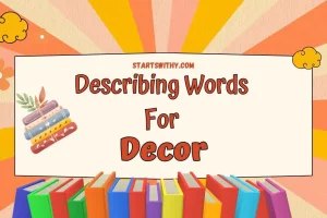 Adjectives for Decor: Examples and Describing Words
