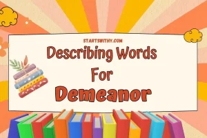 Describing Words for Demeanor: Examples & Adjectives