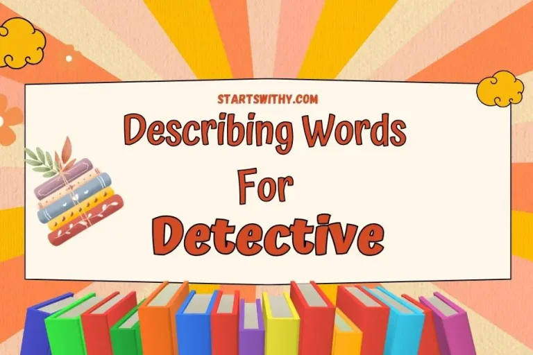 Describing Words for Detective: Examples & Synonyms