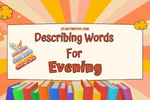 Evening Adjectives: Examples and Descriptive Words