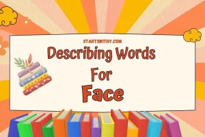 Describing Words for Face: Examples & Adjectives Guide