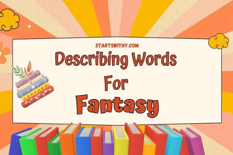 Fantasy Adjectives: Describing Words & Examples