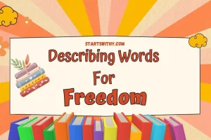 Freedom Describing Words: Adjectives & Examples