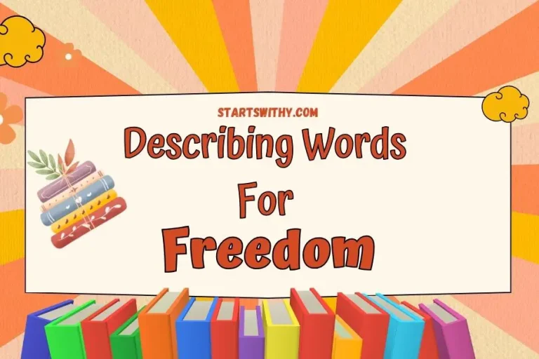 Freedom Describing Words: Adjectives & Examples